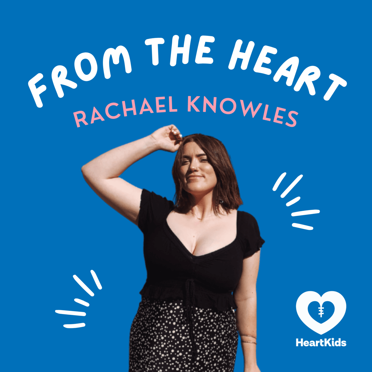 The Grief At The Heart Of It... Rachael Knowles' Story - HeartKids