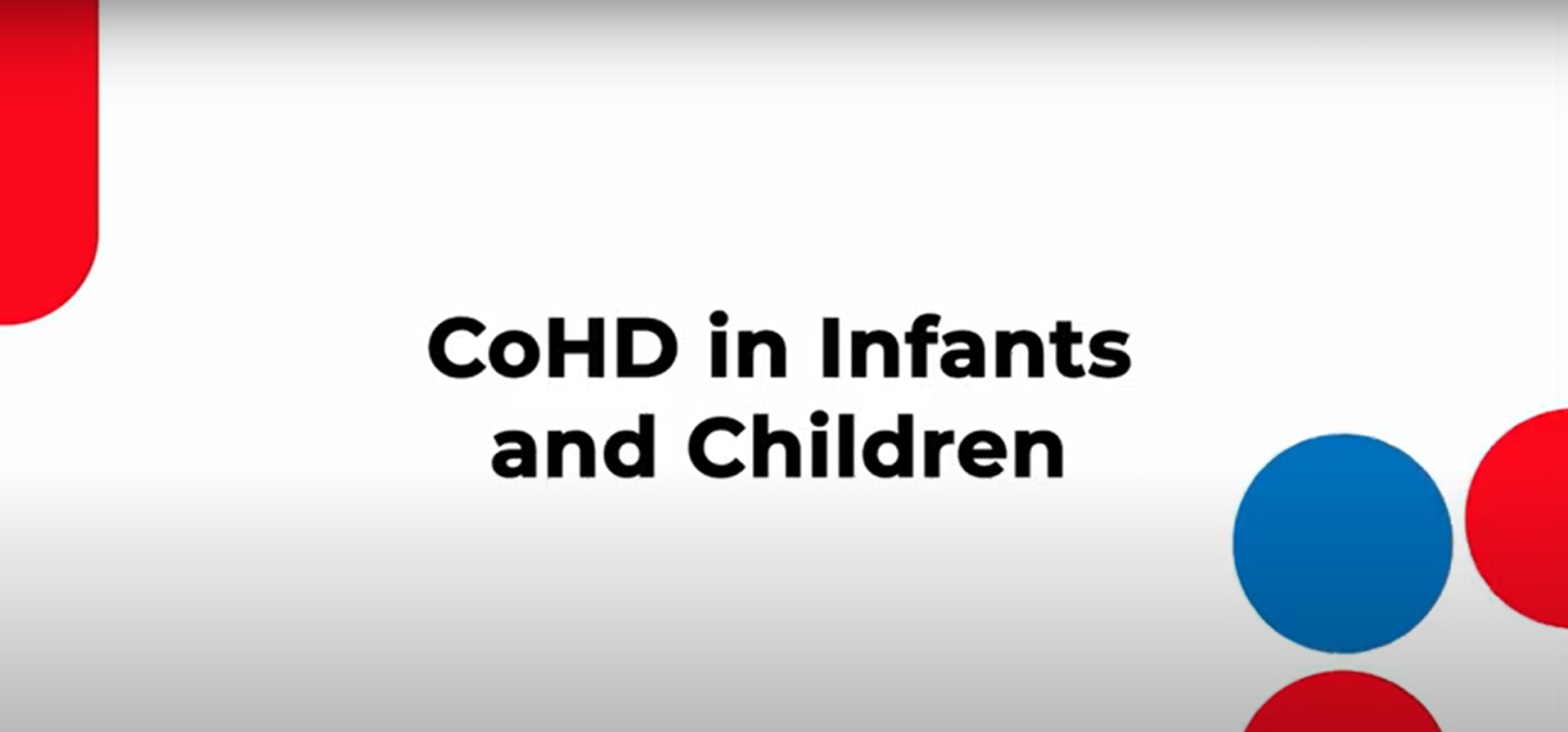 CoHD Explained: heart conditions in infants and children - HeartKids